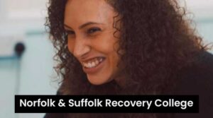 Norfolk and Suffolk Foundation Trust (NSFT) Recovery College - Dual ...